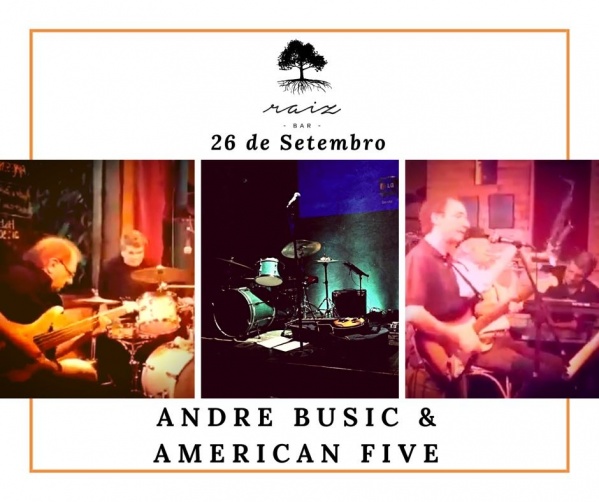 Andre Busic & American Five no Raiz em São Paulo - Sympla