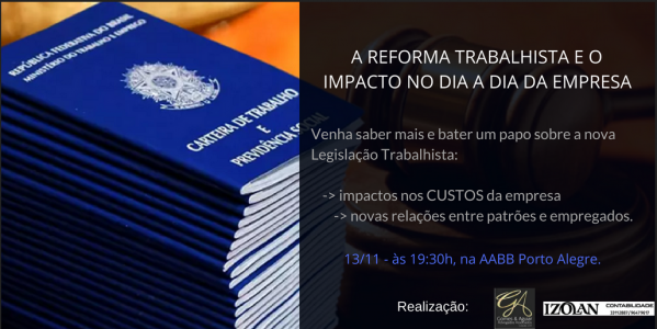 A REFORMA TRABALHISTA E O IMPACTO NO DIA A DIA DA EMPRESA em Porto ...