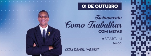 Treinamento "Como trabalhar com Metas" - com Daniel Wilbert (Diamante ...