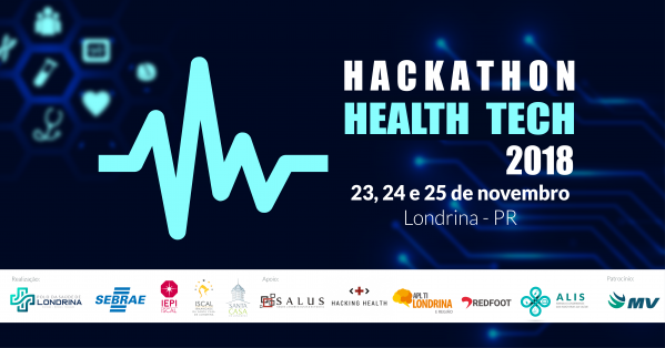 Hackathon Health Tech 2018 - Londrina PR em Londrina - Sympla