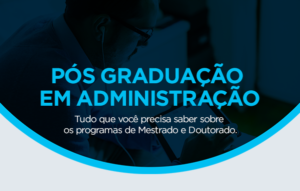 PÓS GRADUAÇÃO EM ADMINISTRAÇÃO: Tudo que você precisa saber sobre os ...
