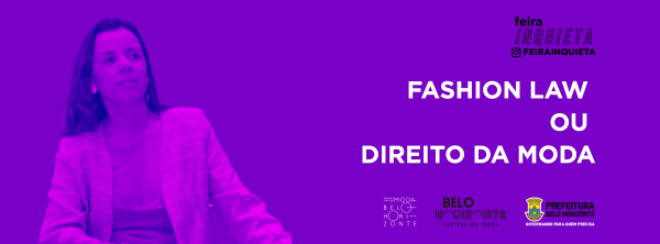 Fashion Law ou Direito da Moda em Belo Horizonte - 2023 - Sympla