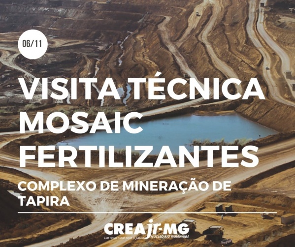 Visita Técnica Mosaic Fertilizantes - Complexo de Mineração de Tapira ...
