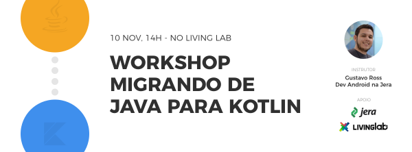 Workshop - Migrando de Java para Kotlin em Campo Grande - Sympla