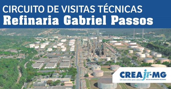 VISITA TÉCNICA - Refinaria Gabriel Passos (REGAP) em Betim - Sympla
