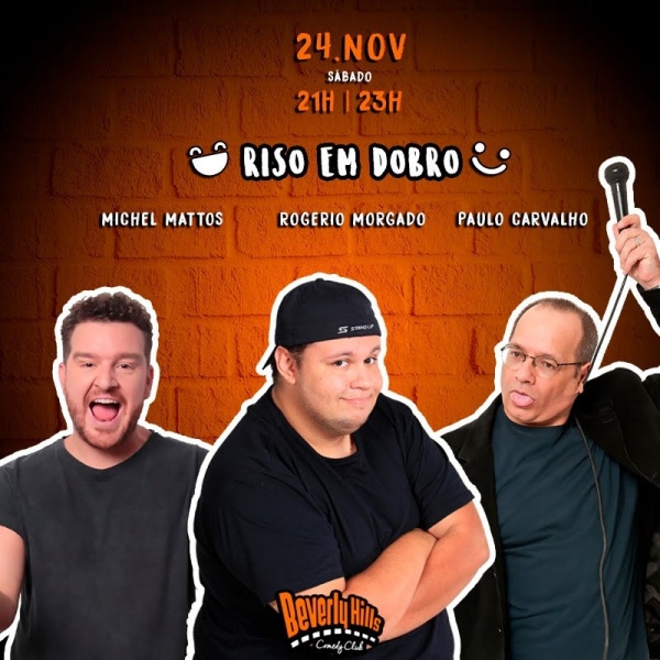 Stand-up Comedy com Paulo Carvalho, Michel Matos e Rogerio Morgado no ...