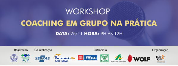WORKSHOP – COACHING GRUPO NA PRATICA. em BELEM - Sympla