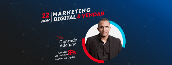 Marketing Digital & Vendas - por CONRADO ADOLPHO em Fortaleza - Sympla