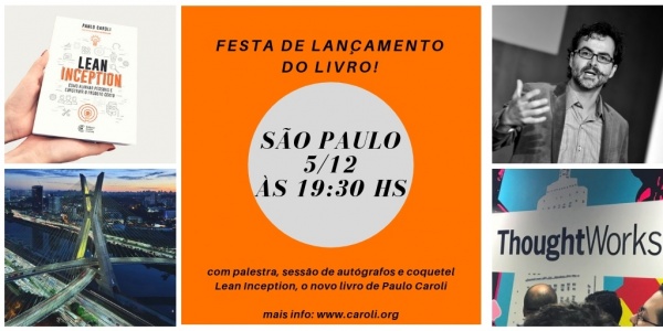 Lançamento do Livro Lean Inception na Thoughtworks São Paulo em São ...