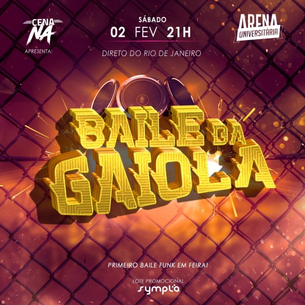 Baile da Gaiola 02/Fev em Feira de Santana - Sympla