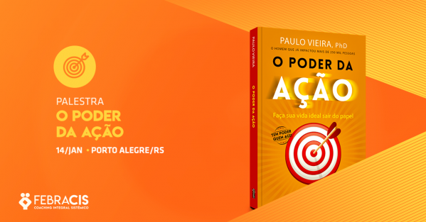 Palestra O Poder da Ação na Febracis Porto Alegre 14.01 em Porto Alegre ...