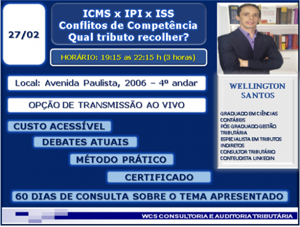 ICMS x IPI x ISS: Conflitos de Competência Qual tributo recolher? em ...