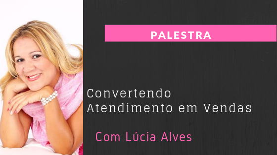 Palestra - Convertendo Atendimento em Vendas em São Paulo - Sympla