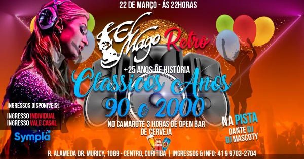 El Mago Retrô - Clássicos Anos 90 e 2000 em Curitiba - Sympla