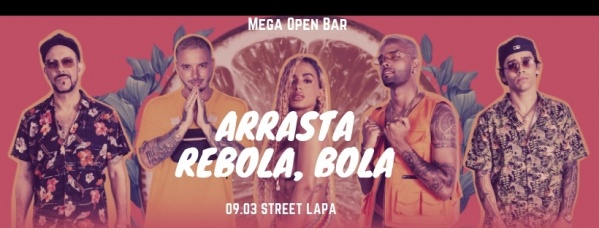 Arrasta: Bola, Rebola! - MEGA OPEN BAR $35 em Rio de Janeiro - 2024 ...