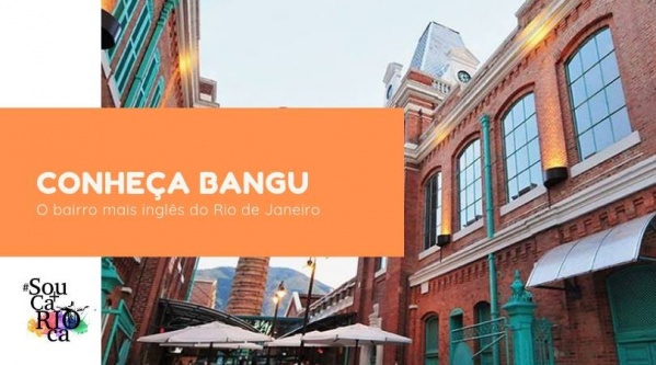 Conheça Bangu: O Mais Inglês dos Bairros Cariocas em Rio de Janeiro ...