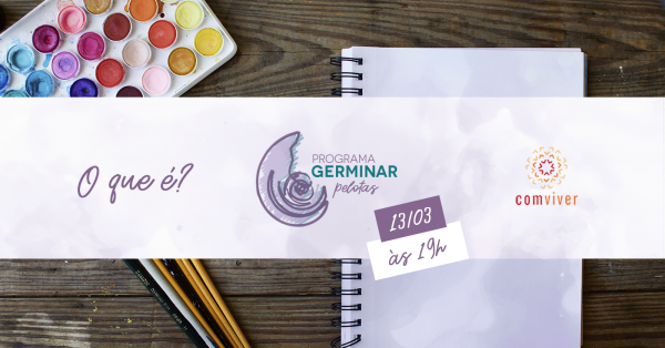 Bate-papo sobre o Programa Germinar em Pelotas - Sympla