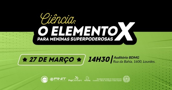 Ciência: O elemento X para meninas superpoderosas em Belo Horizonte ...