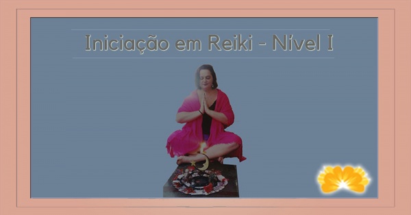 Curso de Reiki presencial - Nível I - online - Sympla