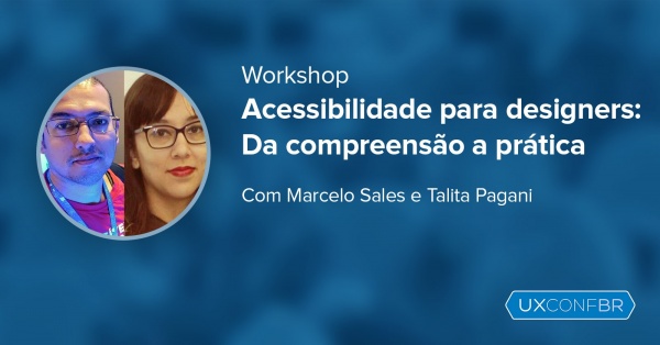 Workshop Acessibilidade para designers: Da compreensão a prática ...