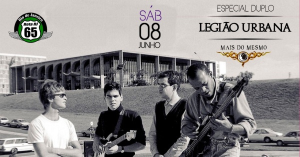ROTA 65: SÁBADO - Especial Duplo - Legião Urbana em Rio de Janeiro - Sympla