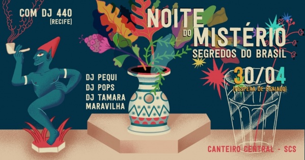 Noite do Mistério - Segredos do Brasil com DJ 440 (Recife) em Brasília ...