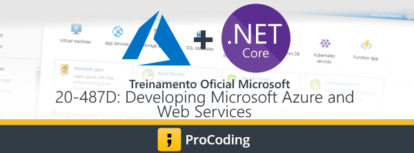 Treinamento Oficial Microsoft 20-487D: Developing Microsoft Azure and Web Services - Turma 4 ...