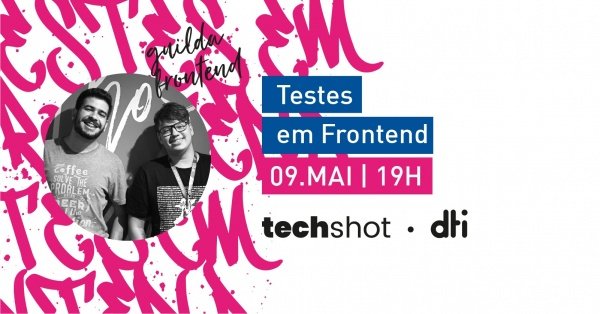 Techshot - Testes em FrontEnd em Belo Horizonte - Sympla