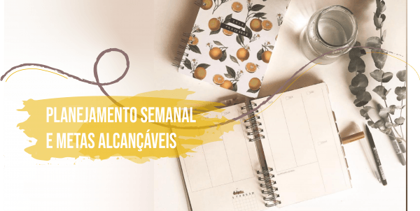 Planejamento Semanal e Metas Alcançáveis - online - Sympla
