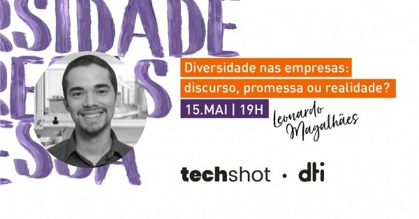 Techshot - Diversidade nas empresas: discurso, promessa ou realidade ...
