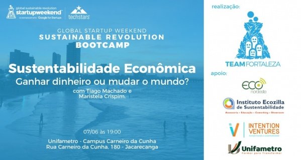 Techstars Bootcamp Global Startup Weekend Sustainable Revolution - Fortaleza Edition em ...