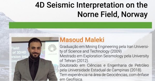 Palestra: "4D seismic interpretation on the Norne Field, Norway" - Masoud Maleki em Campinas ...