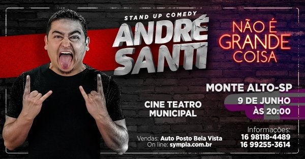 Stand Up Comedy com André Santi em Monte Alto - Sympla
