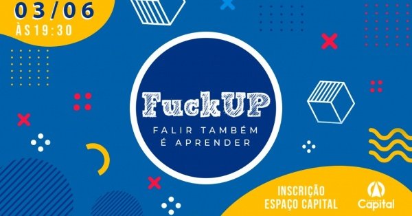 FUCKUP - FALIR TAMBÉM É APRENDER em Rio Verde - Sympla