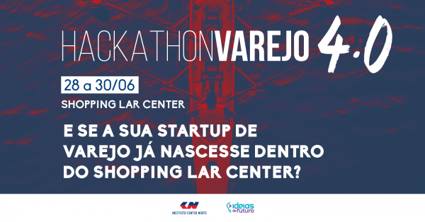 Hackathon Varejo 4.0 em São Paulo - Sympla