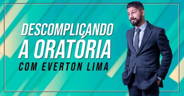 DESCOMPLICANDO A ORATÓRIA - EVERTON LIMA em Belo Horizonte - Sympla
