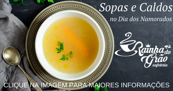 Sopas e Caldos no dia dos namorados em Campinas - Sympla