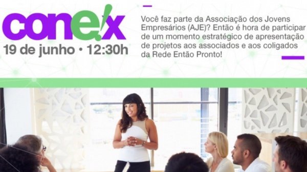 Conex - E! e AJE em Fortaleza - Sympla