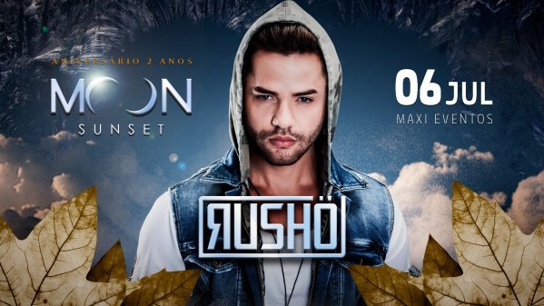 MOON Sunset • 2 Anos [ RUSHO + AVILLA Confirmados ] em Pelotas - Sympla