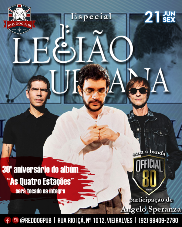 Especial LEGIÃO URBANA (30 anos do álbum As Quatro Estações) em Manaus ...