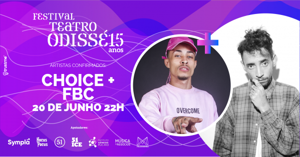 FBC + CHOICE nos 15 anos do Teatro Odisséia em Rio de Janeiro - Sympla