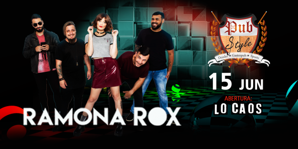Banda Ramona Rox no Pub Style com abertura banda LoCaos em Macaé - Sympla