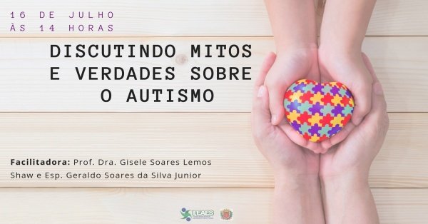 Discutindo Mitos e Verdades Sobre o Autismo em Curitiba - Sympla