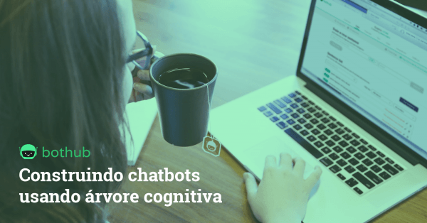 Construindo Chatbot usando Árvore Cognitiva em São Paulo - Sympla
