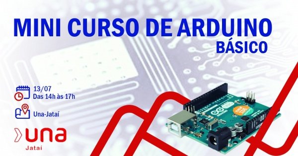 Mini Curso de Arduino - Básico em Jataí - Sympla