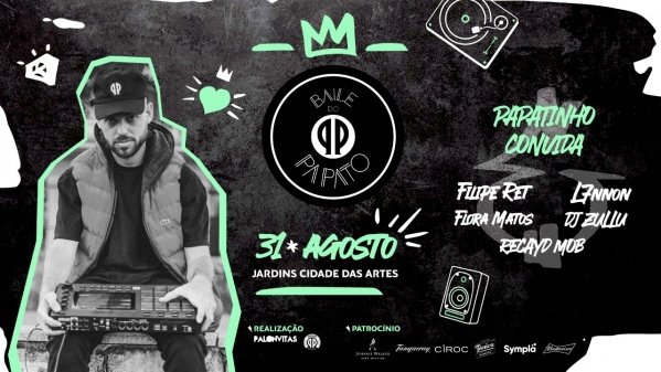 Baile do Papato W/ Filipe Ret, Flora Matos, L7nnon, Recayd Mob e Zullu ...