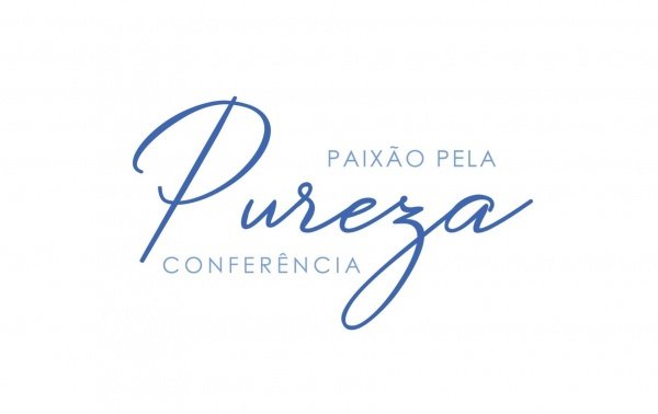 Conferência Paixão pela Pureza 2019 em Salvador - Sympla
