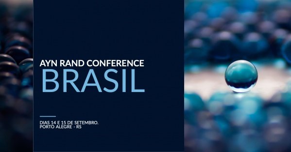 Ayn Rand Conference Brasil em Porto Alegre - Sympla