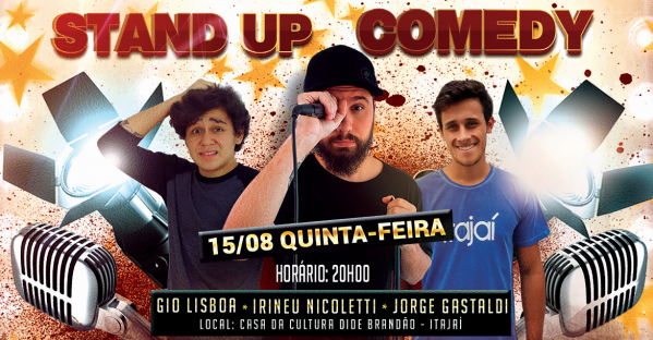 Stand Up Comedy em Itajaí (Irineu Nicoletti, Gio Lisboa e Jorge ...