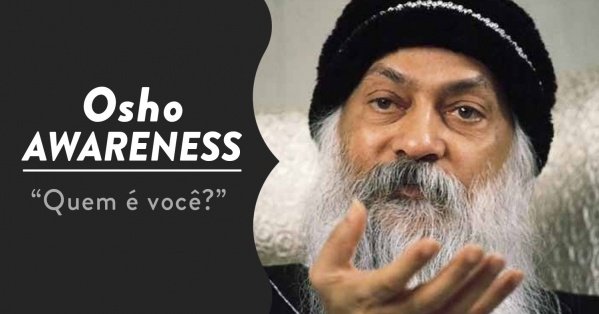 Osho Awareness: Meditação Ativa + Cristal Bowls + Compartilha de ...